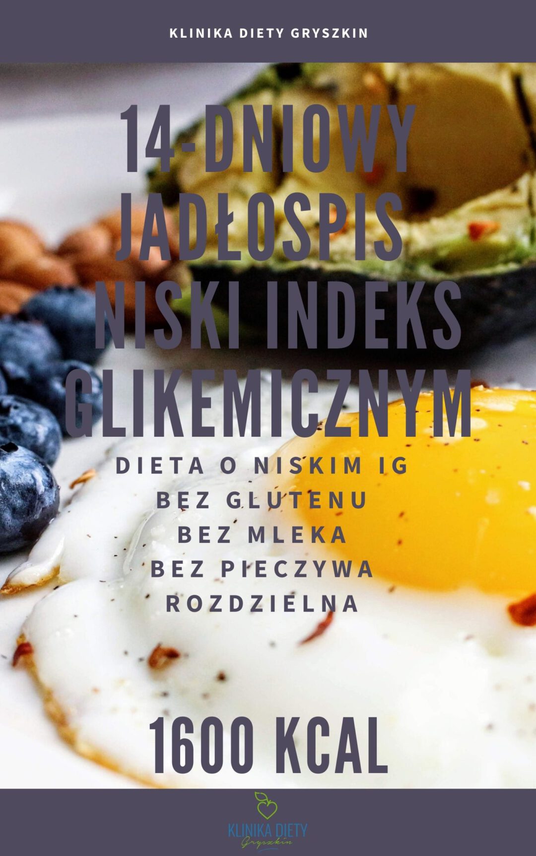 Gotowy 14 dniowy Jad ospis O Niskim IG Rozdzielny Bez Glutenu I Mleka